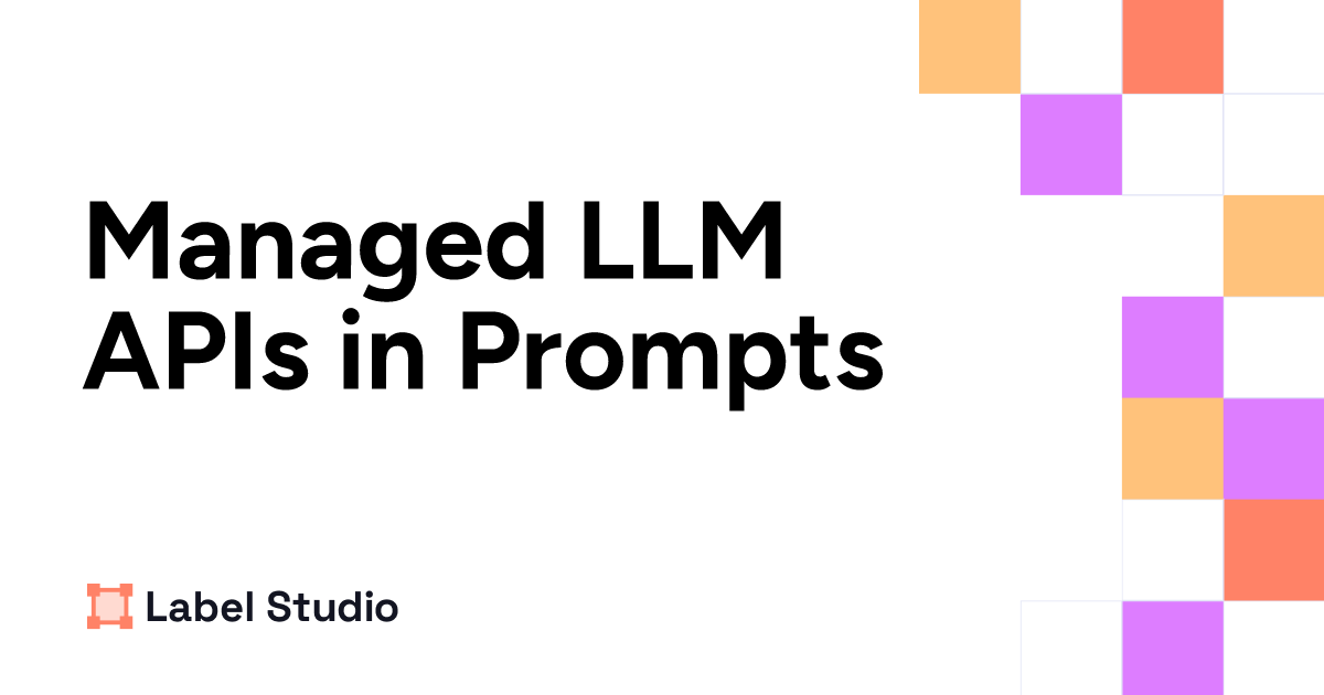 LLM Provider Integrations in Label Studio Enterprise | Label Studio