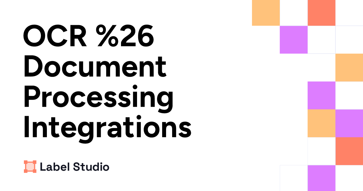 OCR & Document Processing Integrations | Label Studio